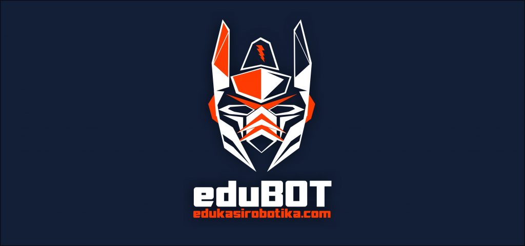 [eduBOT] EDUKASI ROBOTIKA – Sekolah Otomasi dan Robotika